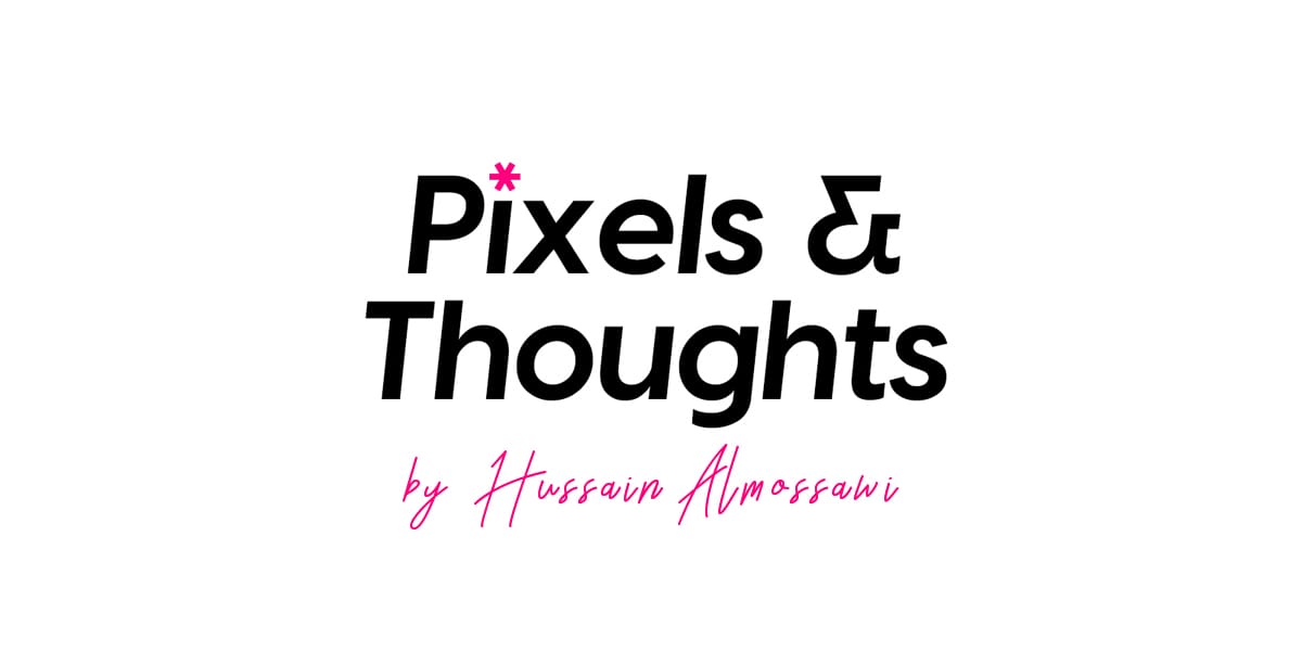 Pixels & Thoughts by Hussain Almossawi